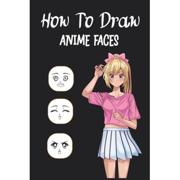 Mangtok Publishing | Other | How To Draw Anime Faces Learn To Draw ...